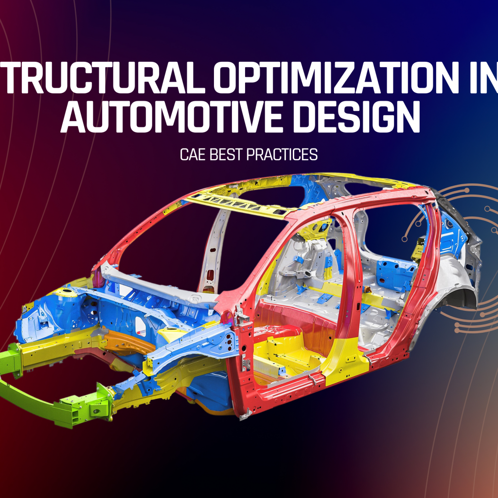 Structural Optimization in Automotive Design: CAE Best Practices - PERXACT